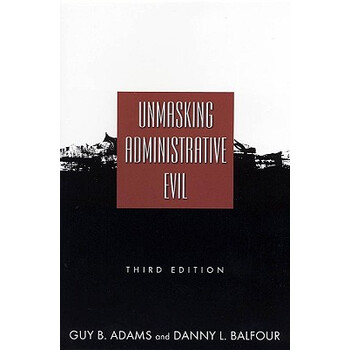 【】Unmasking Administrative Evil