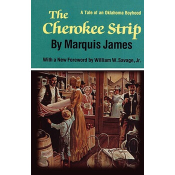 【】The Cherokee Strip: A Tale of an