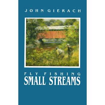 【】Fly Fishing Small Streams