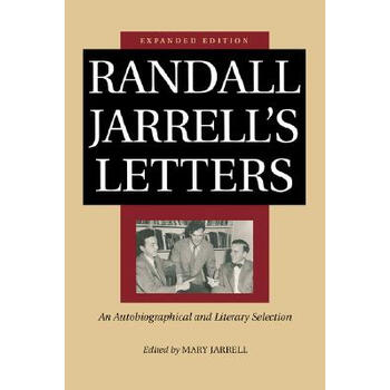 【】Randall Jarrell's Letters: An
