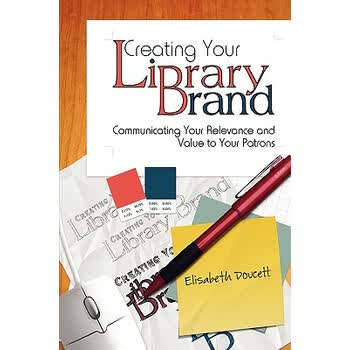 【】Creating Your Library Brand: