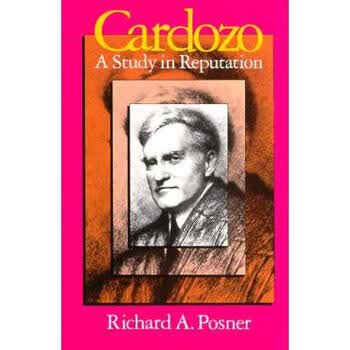 Cardozo: A Study in Reputation