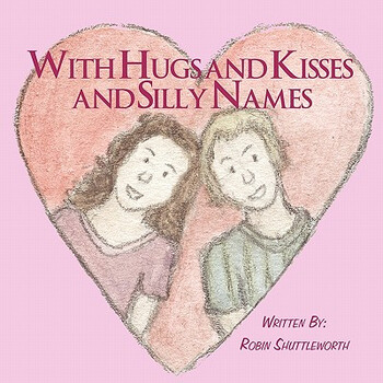 【】With Hugs and Kisses and Silly