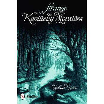 Strange Kentucky Monsters