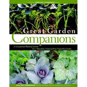 Great Garden Companions: A Companion-Plantin...