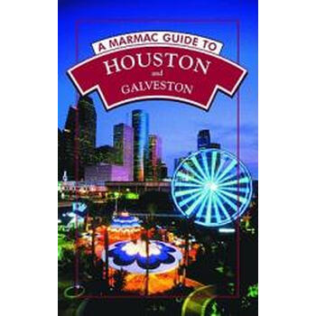 【】A Marmac Guide to Houston and