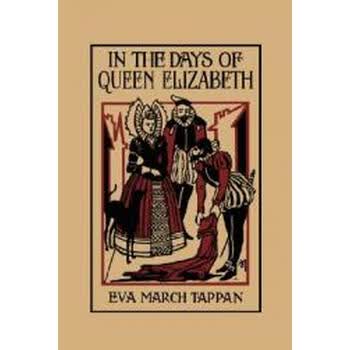 【】In the Days of Queen Elizabeth