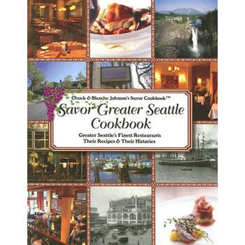 【】Savor Greater Seattle Cookbook: