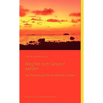 【】Weg Frei Zum Gesund Werden