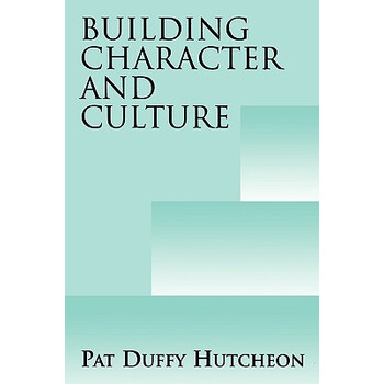 【】Building Character and Culture