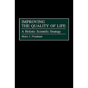 【】Improving the Quality of Life: A