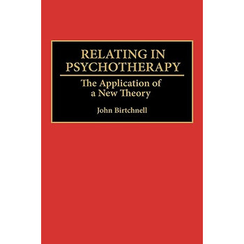 【】Relating in Psychotherapy: The
