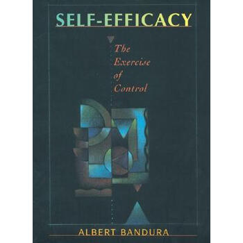 【】Self-Efficacy P: The Exercise of