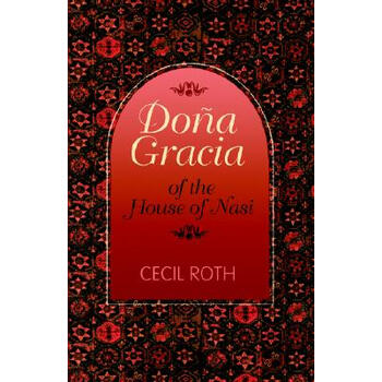 【】Dona Gracia of the House of Nasi