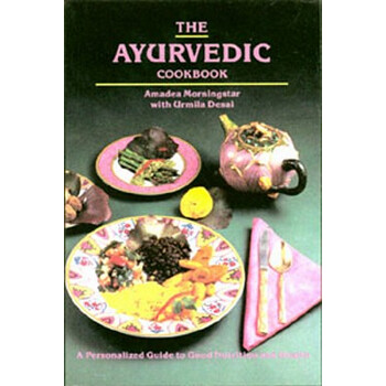 【】The Ayurvedic Cookbook