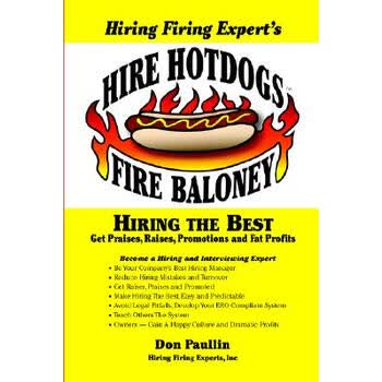 【】Hire Hotdogs Fire Baloney