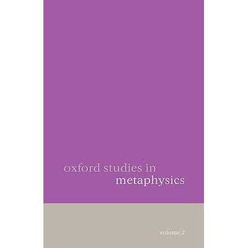 Oxford Studies in Metaphysics: Volume 2
