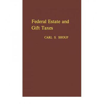 Federal Estate and Gift Taxes