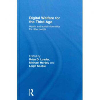 Digital Welfare for the Third Age: Health an...