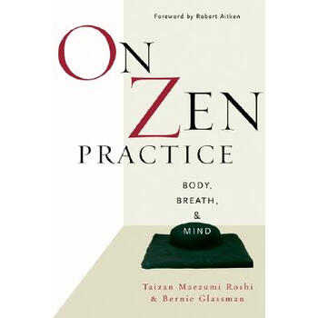 【】On Zen Practice: Body, Breath, a