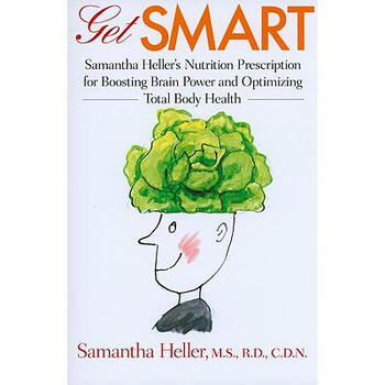 Get Smart: Samantha Heller's Nutrition Presc...