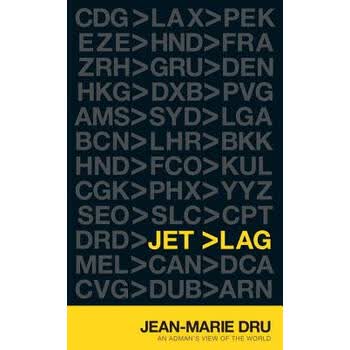 【】Jet Lag: An Adman's View of the