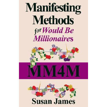 【】Manifesting Methods for Would Be
