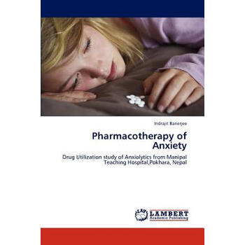 【】Pharmacotherapy of Anxiety
