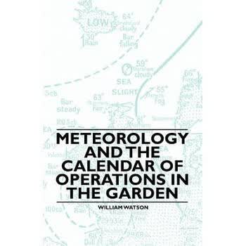 Meteorology and the Calendar of Operations i...