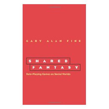 【】Shared Fantasy: Role Playing Games as