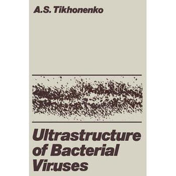 Ultrastructure of Bacterial Viruses