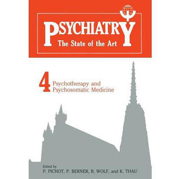 Psychiatry the State of the Art: Volume 4: P...