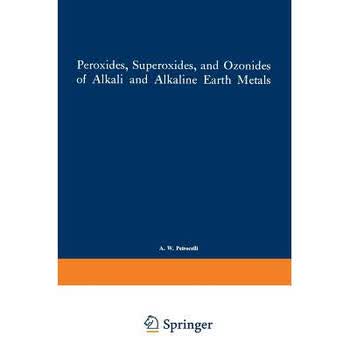 Peroxides, Superoxides, and Ozonides of Alka...