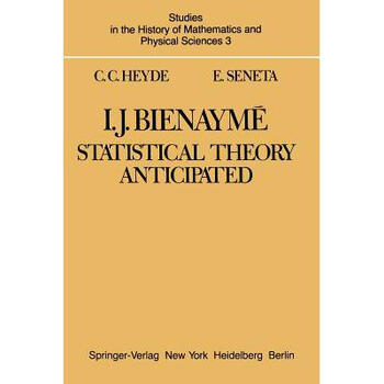 I. J. Bienayme: Statistical Theory Anticipated
