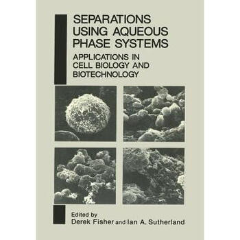 Separations Using Aqueous Phase Systems: App...