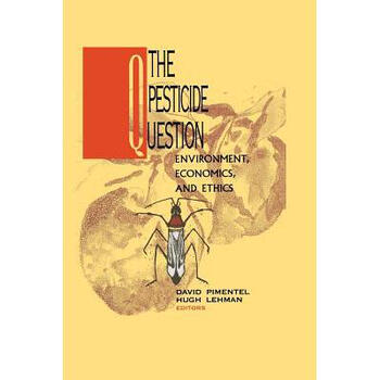 The Pesticide Question: Environment, Economi...