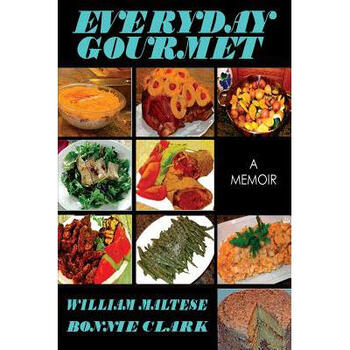 Everyday Gourmet: A Memoir