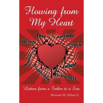 Flowing from My Heart: Letters from a Father...