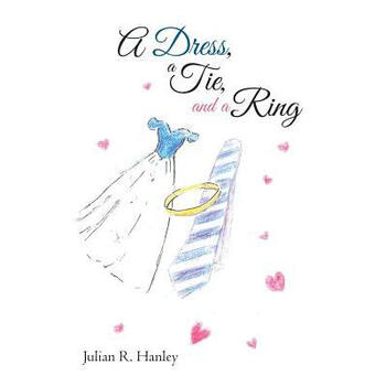 A Dress, a Tie, and a Ring