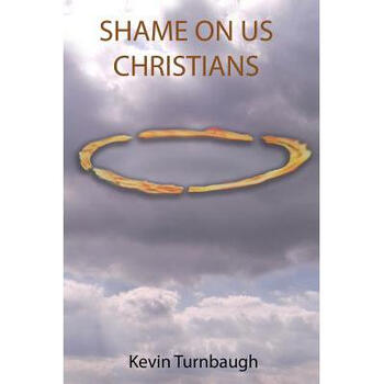 Shame on Us Christians