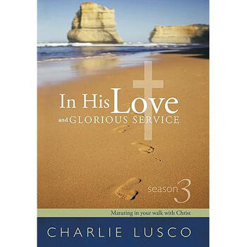In His Love and Glorious Service: Season 3 M...