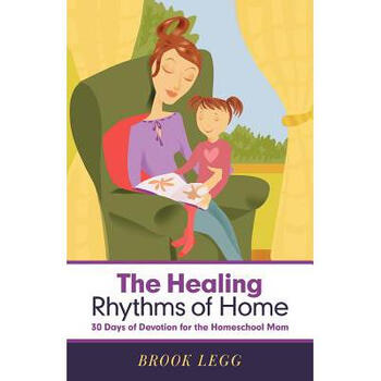 The Healing Rhythms of Home: 30 Days of Devo...