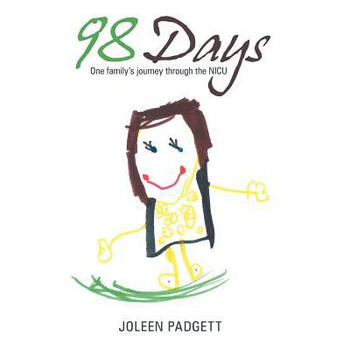 98 Days: One Family's Journey Through the NICU