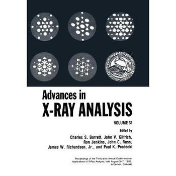 Advances in X-Ray Analysis: Volume 31