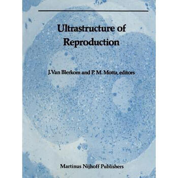 Ultrastructure of Reproduction: Gametogenesi...