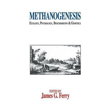 Methanogenesis : Ecology, Physiology, Bioche...