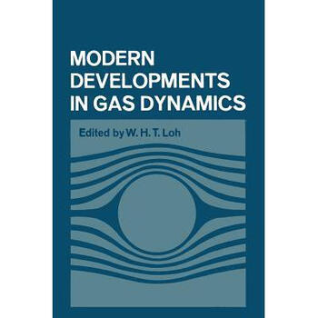 Modern Developments in Gas Dynamics: Based u...