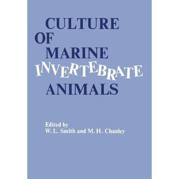 Culture of Marine Invertebrate Animals: Proc...