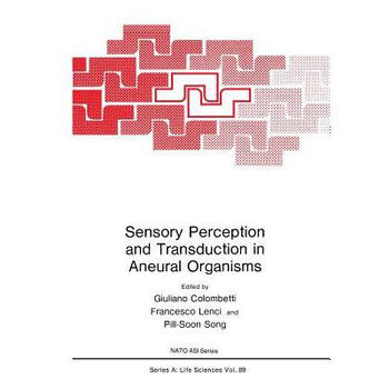 Sensory Perception and Transduction in Aneur...