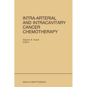 Intra-Arterial and Intracavitary Cancer Chem...